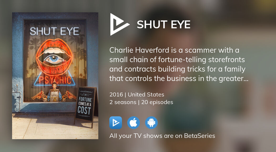 Watch Shut Eye streaming