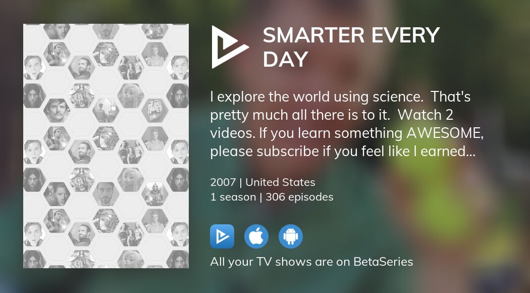 Where to watch Smarter Every Day TV series streaming online ...
