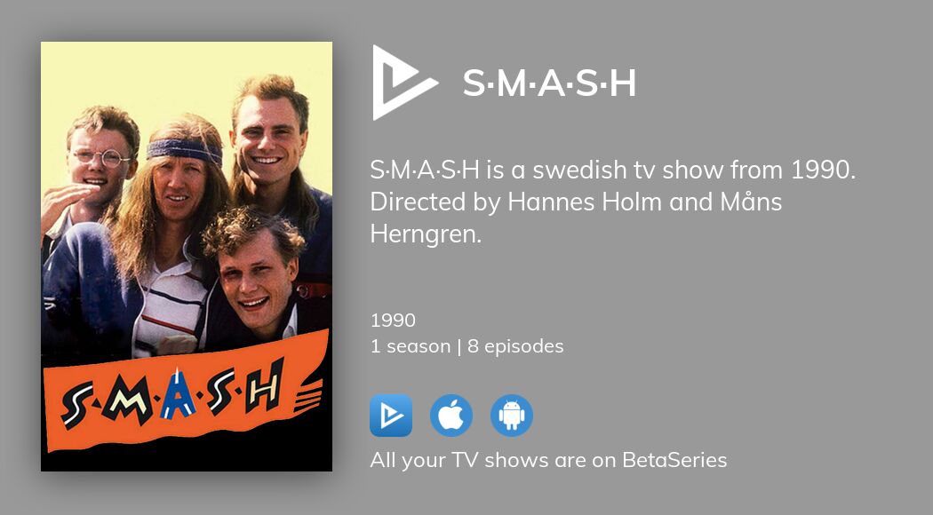 Watch S·M·A·S·H streaming