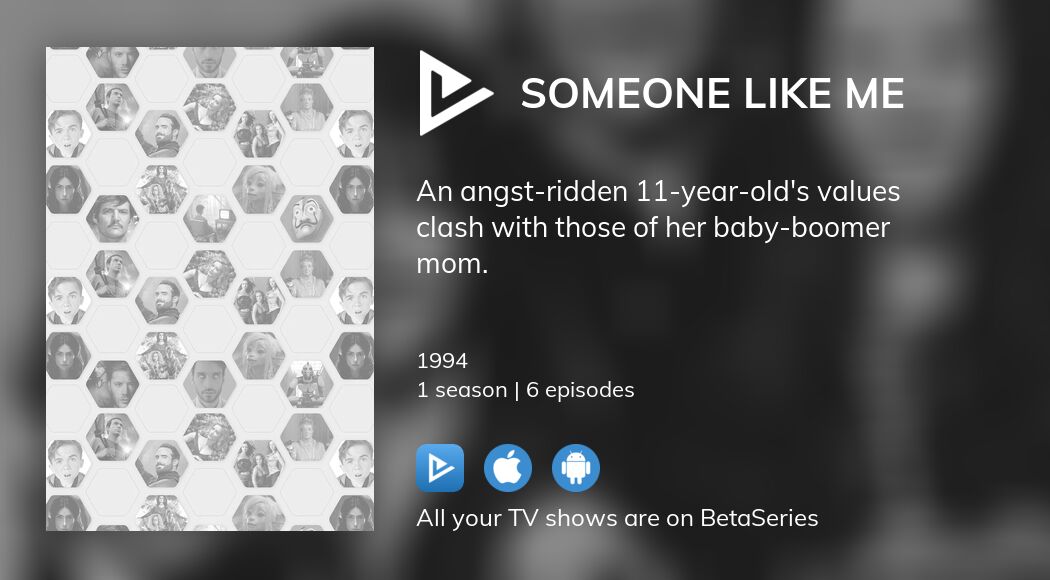 Watch Someone Like Me streaming