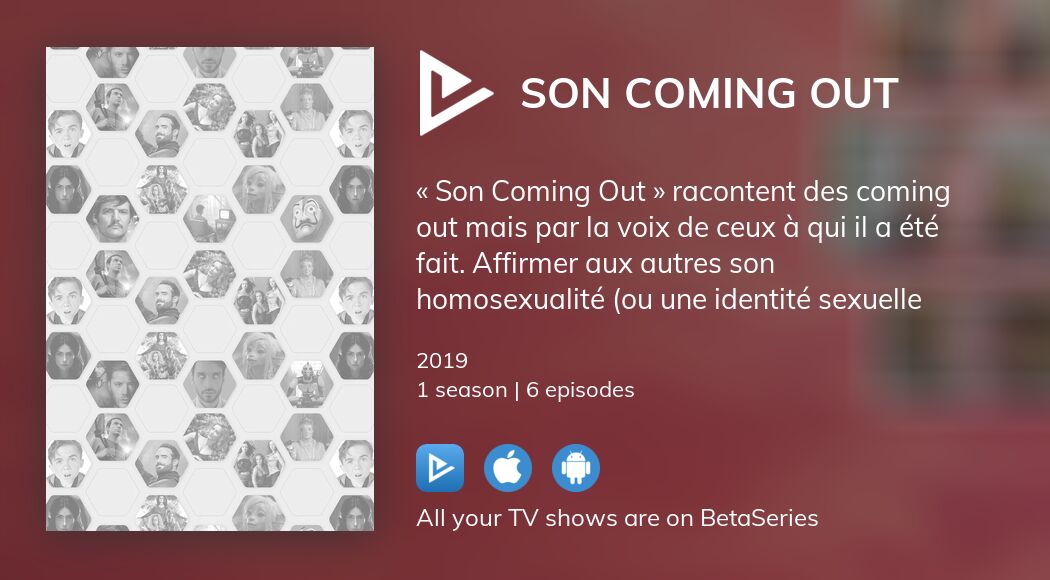 Where to watch Son coming out TV series streaming online? | BetaSeries.com