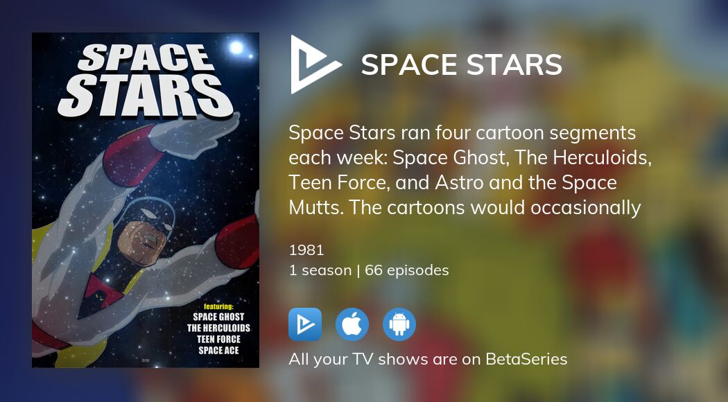 Watch Space Stars streaming