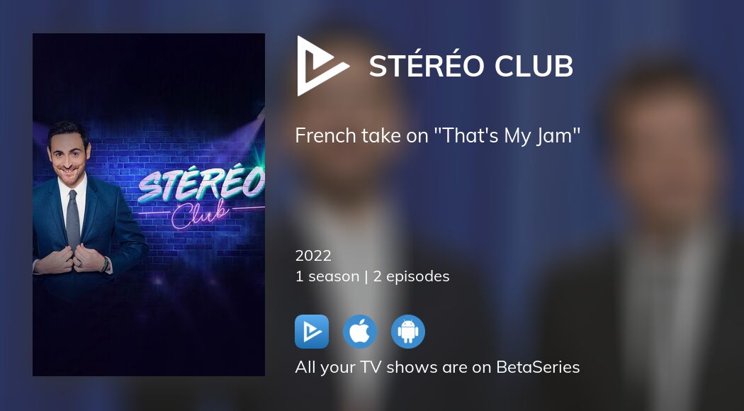 Watch Stéréo Club streaming
