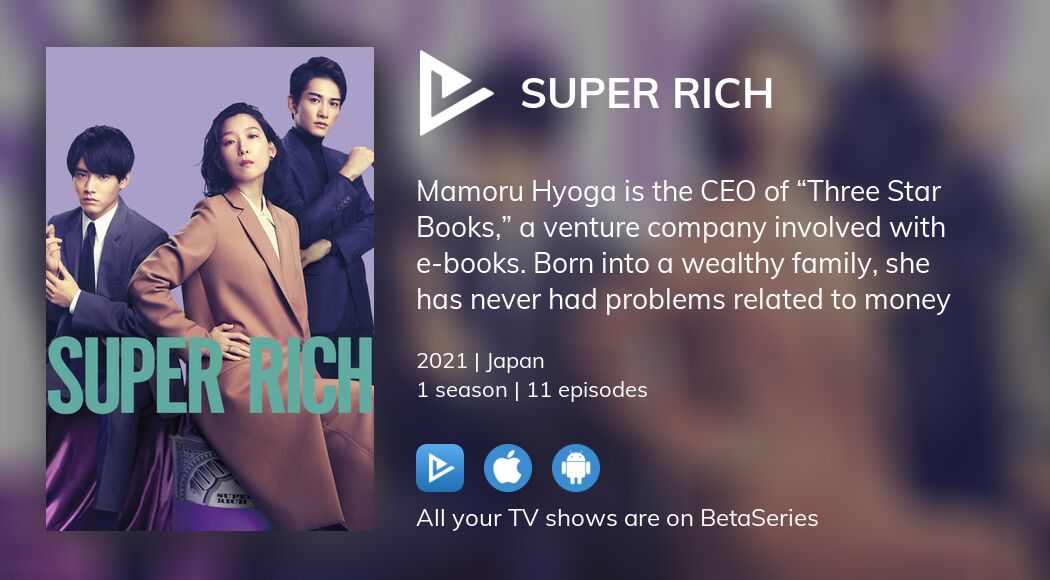 Where to watch SUPER RICH TV series streaming online? | BetaSeries.com