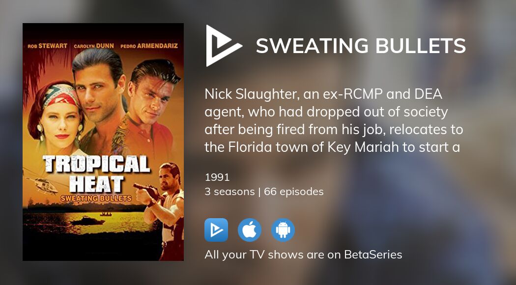 Watch Sweating Bullets streaming