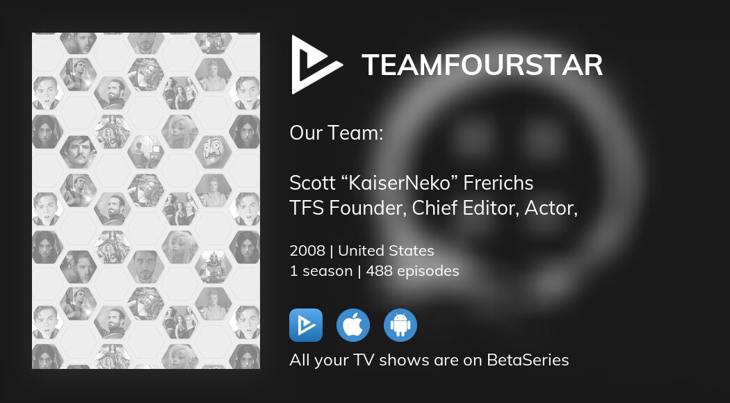 Watch TeamFourStar streaming
