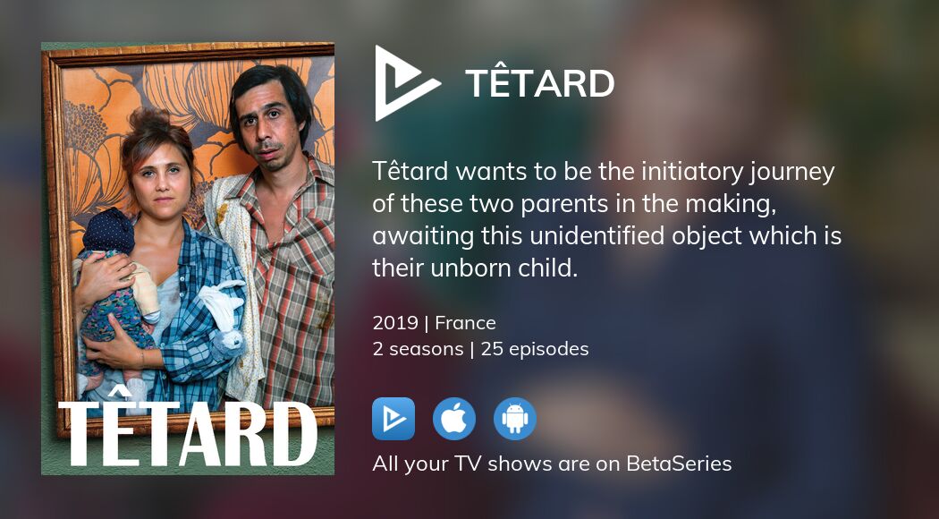 Watch Têtard streaming