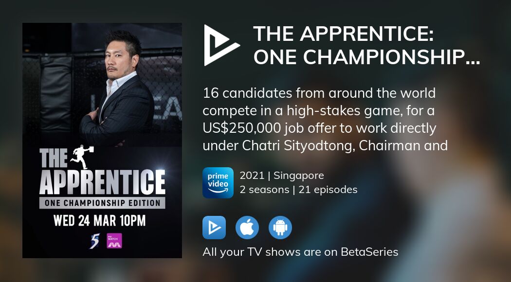 Watch The Apprentice: ONE Championship Edition streaming