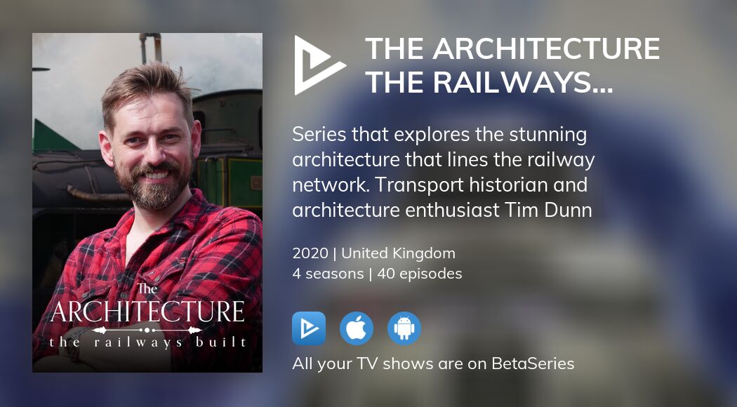 Where to watch The Architecture the Railways Built TV series streaming ...