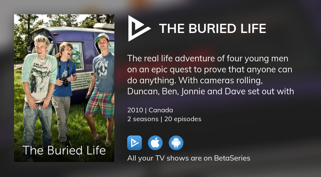 Watch The Buried Life streaming
