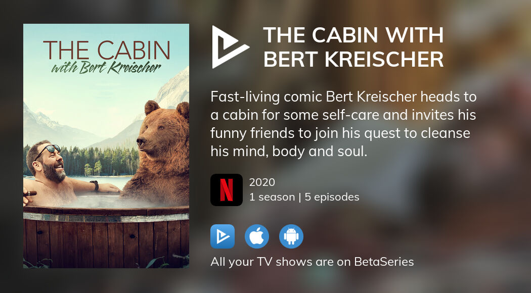 Watch The Cabin with Bert Kreischer streaming