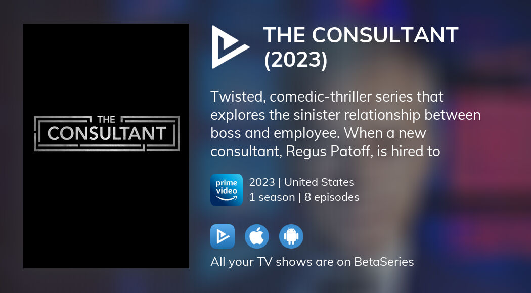 Watch The Consultant (2023) streaming