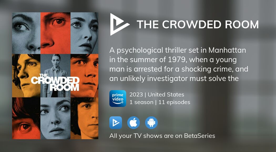 Watch The Crowded Room streaming