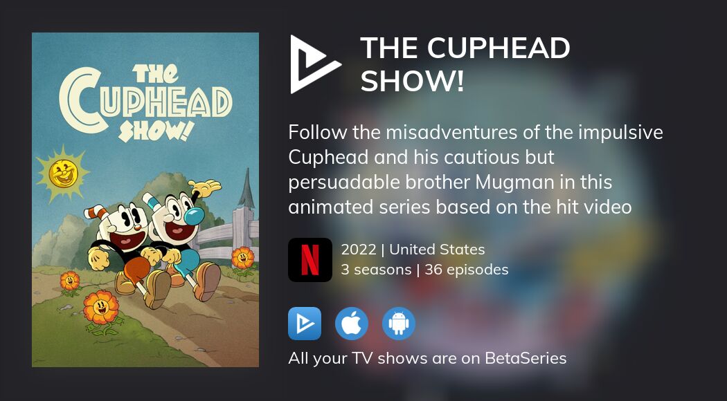 Watch The Cuphead Show! streaming