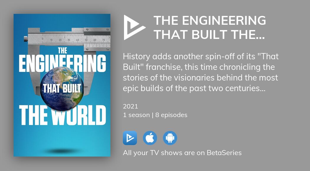 Watch The Engineering That Built the World streaming