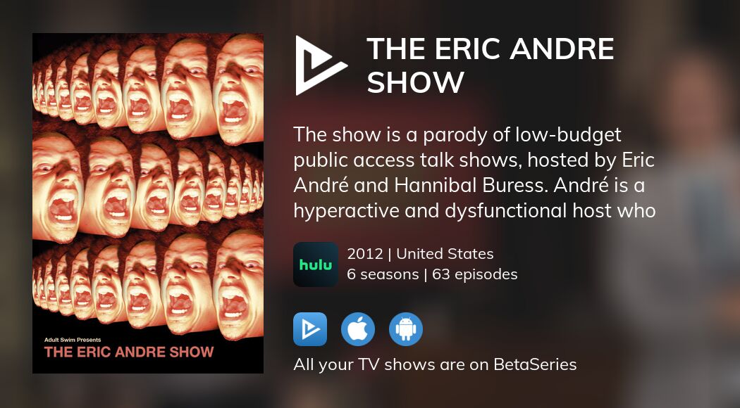 Watch The Eric Andre Show streaming