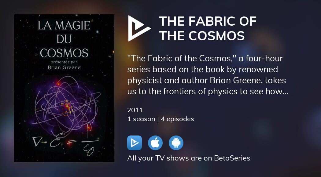 Where to watch The Fabric of the Cosmos TV series streaming online ...