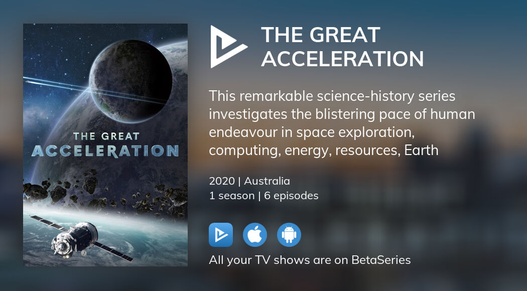 Watch The Great Acceleration streaming