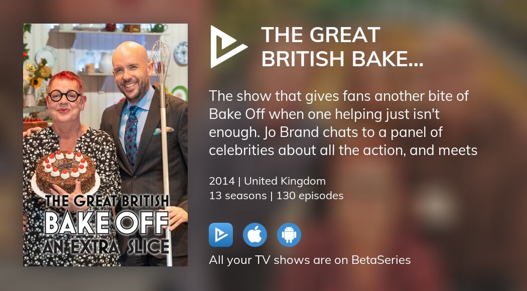 Watch The Great British Bake Off: An Extra Slice streaming