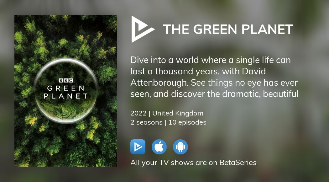 Watch The Green Planet streaming
