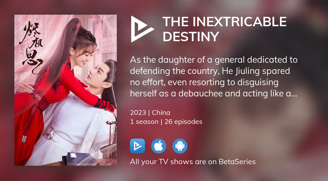 Watch The Inextricable Destiny streaming