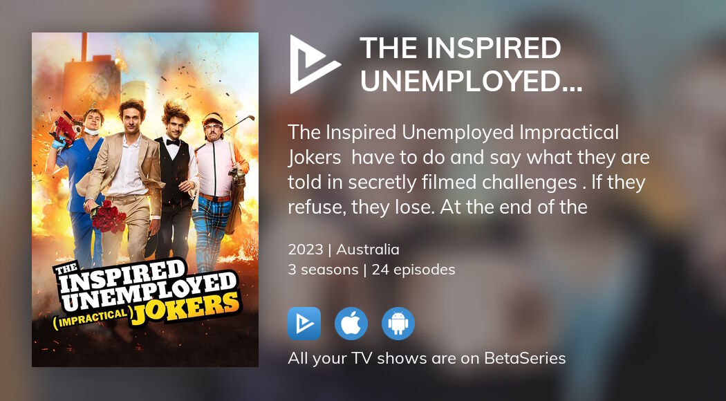 Watch The Inspired Unemployed (Impractical) Jokers streaming
