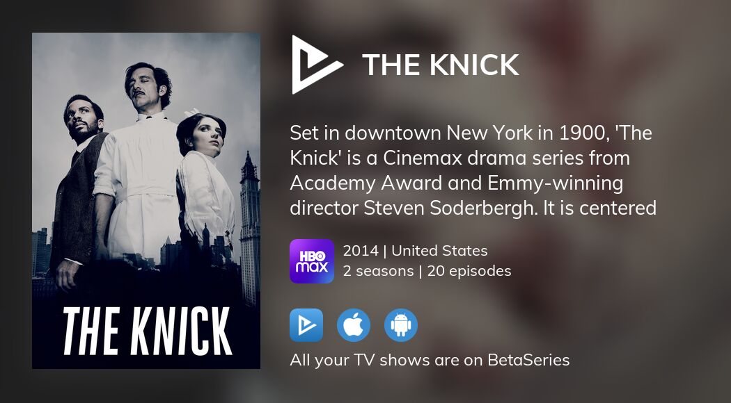 Watch The Knick streaming