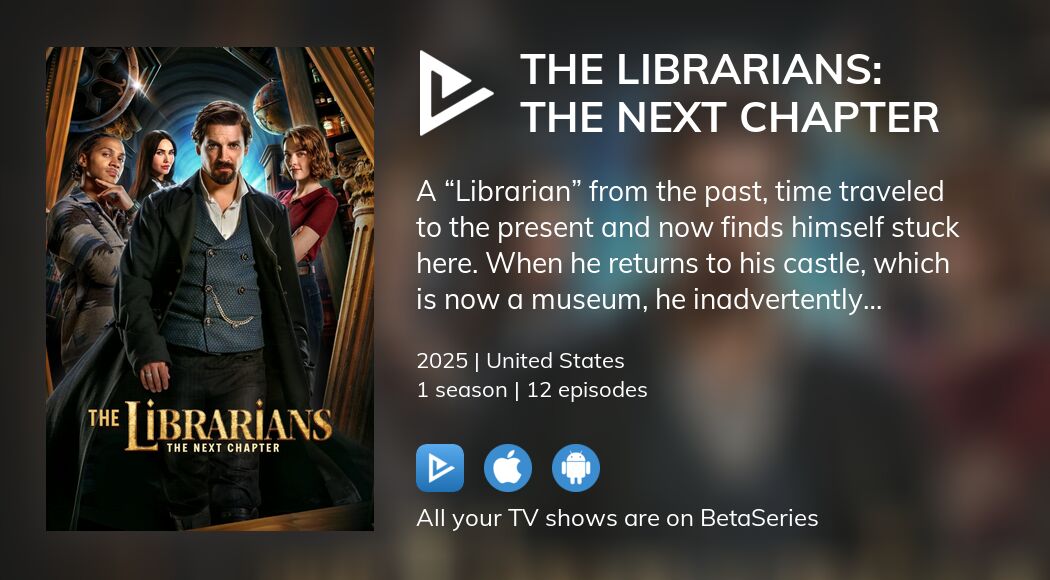 Watch The Librarians: The Next Chapter streaming
