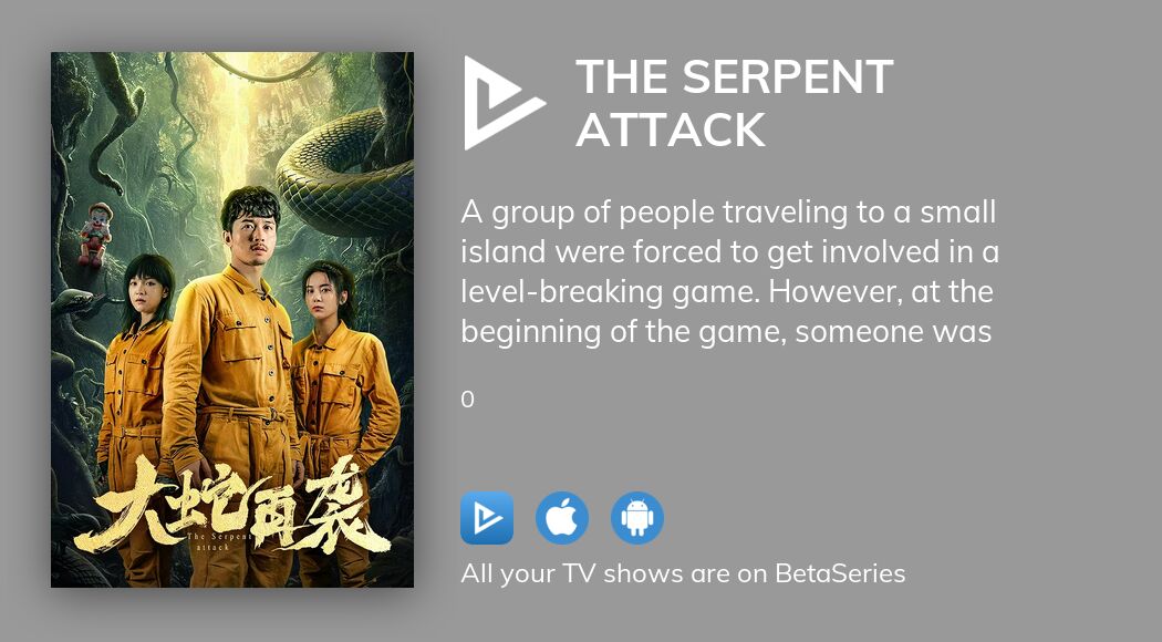 Watch The Serpent Attack streaming