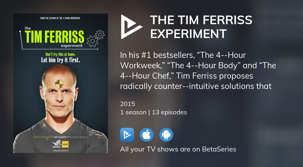 Where to watch The Tim Ferriss Experiment TV series streaming online ...