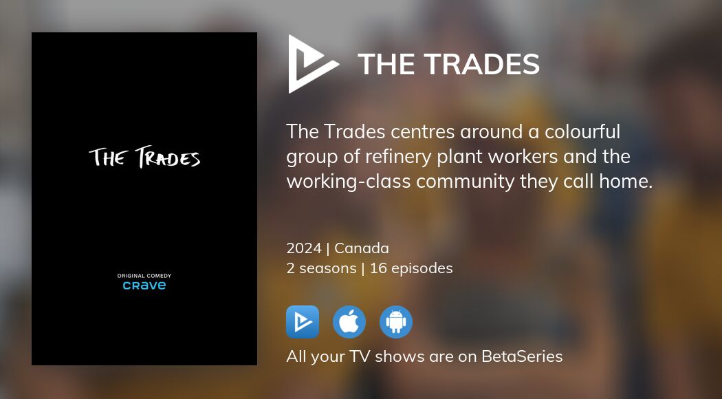 Watch The Trades streaming