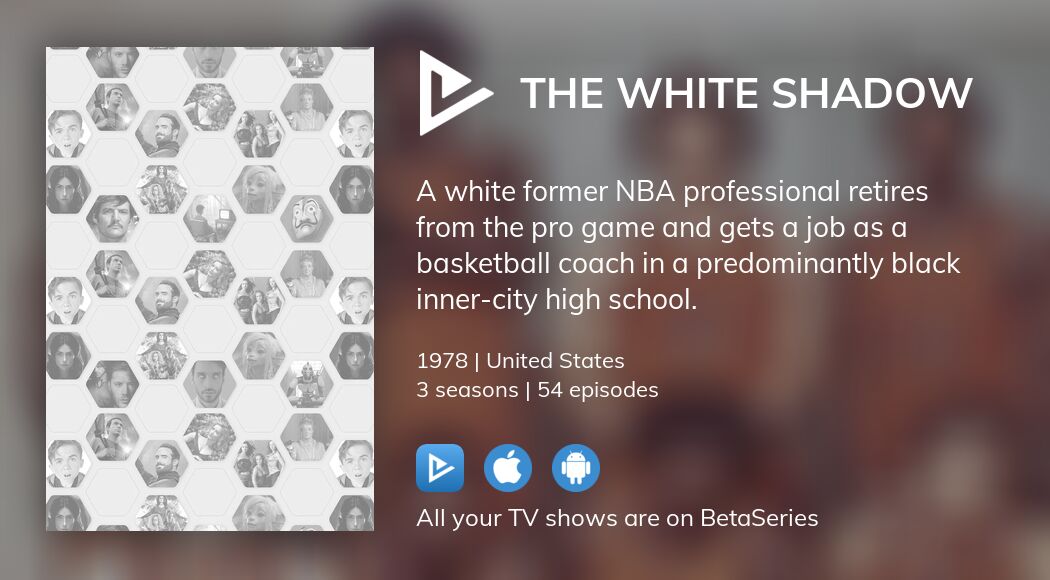 Watch The White Shadow streaming