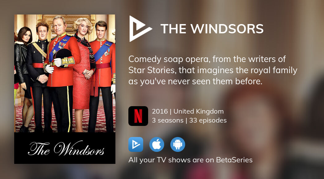 Watch The Windsors streaming