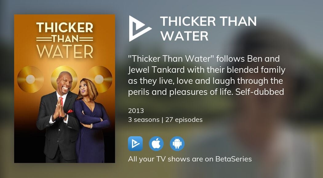 Watch Thicker Than Water streaming