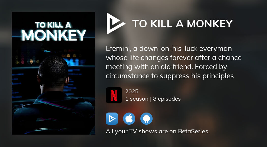 Watch To Kill a Monkey streaming