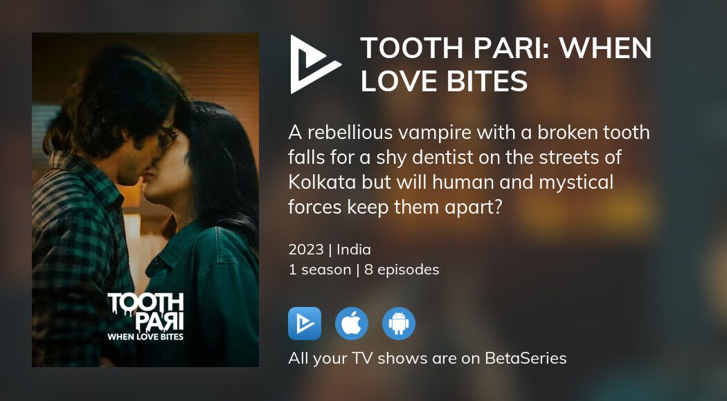 Watch Tooth Pari: When Love Bites streaming