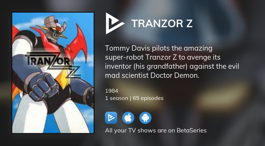 Watch Tranzor Z streaming