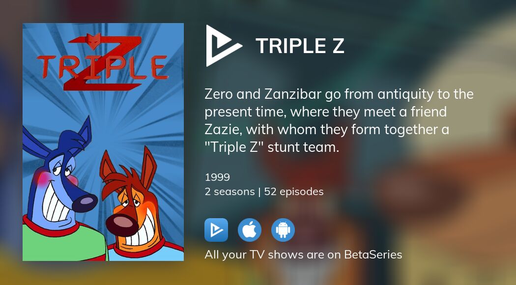 Watch Triple Z streaming