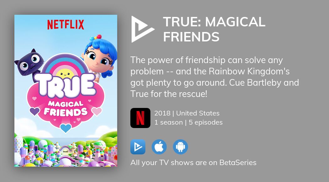 Watch True: Magical Friends streaming