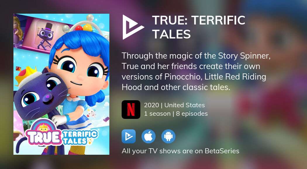Watch True: Terrific Tales streaming