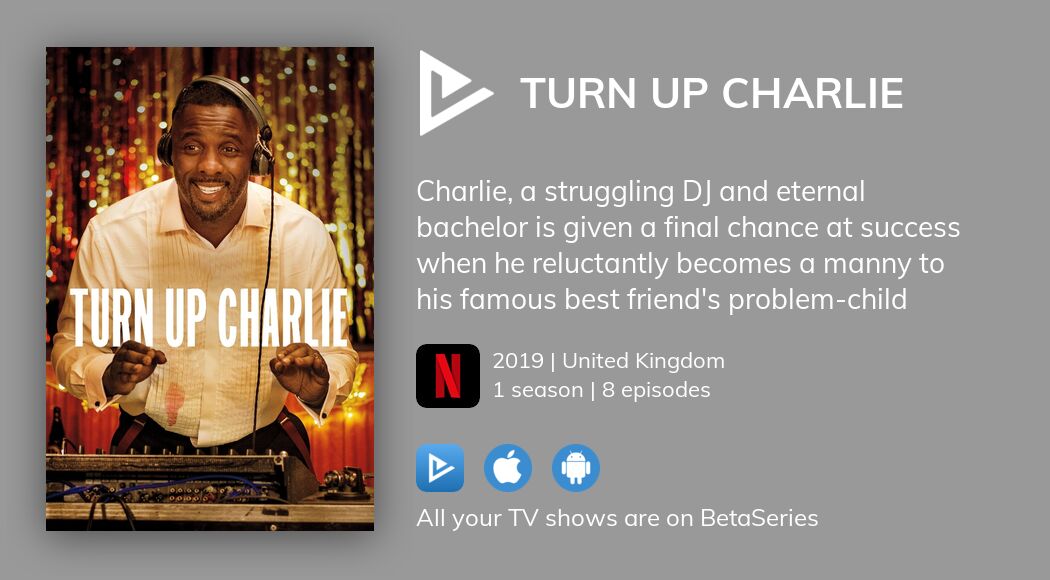 Watch Turn Up Charlie streaming