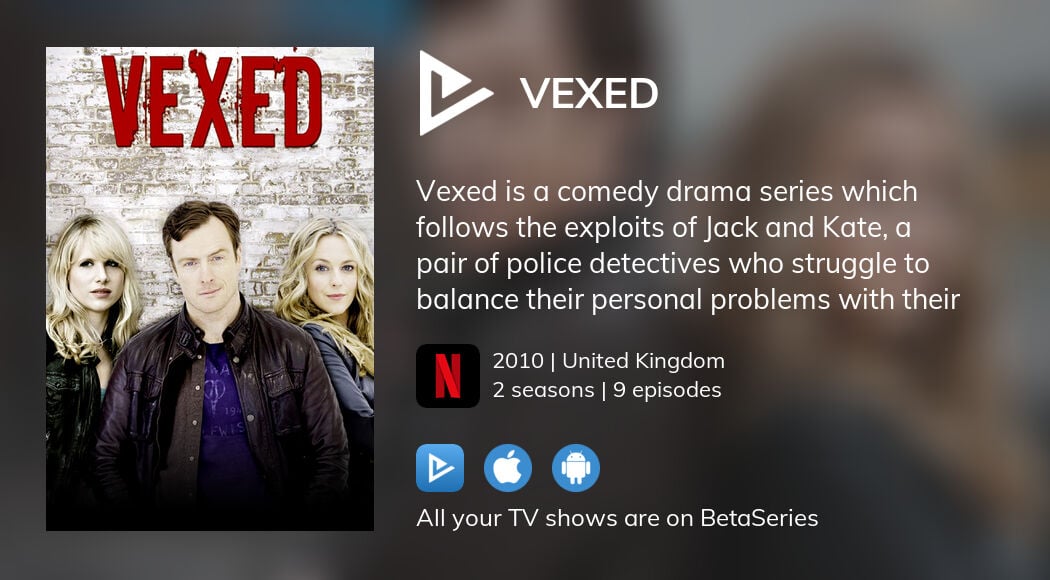Watch Vexed streaming