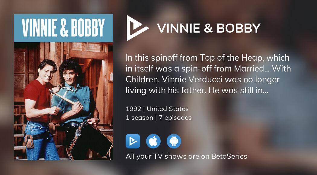 Watch Vinnie & Bobby streaming