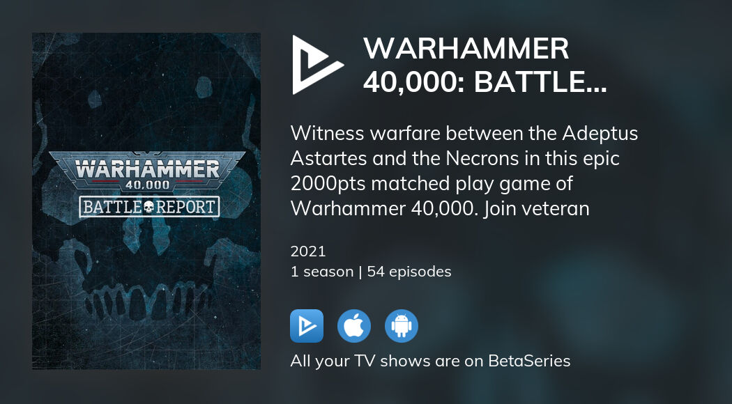 Watch Warhammer 40,000: Battle Report streaming