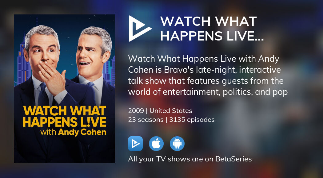 Watch Watch What Happens Live with Andy Cohen streaming