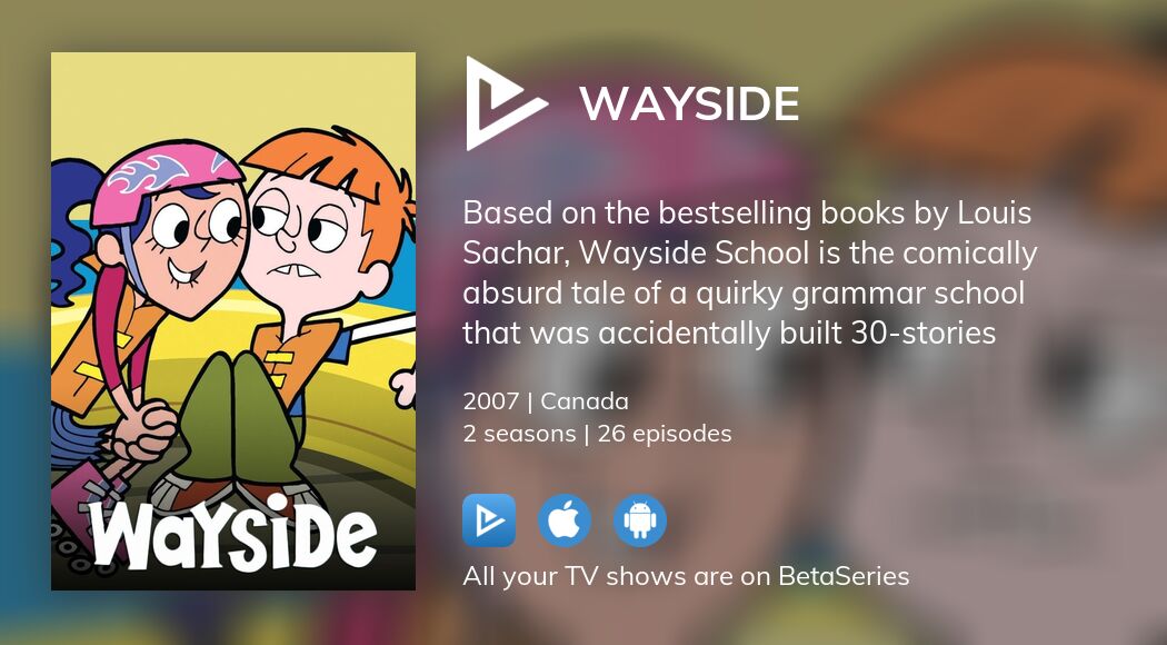 Where to watch Wayside TV series streaming online? | BetaSeries.com