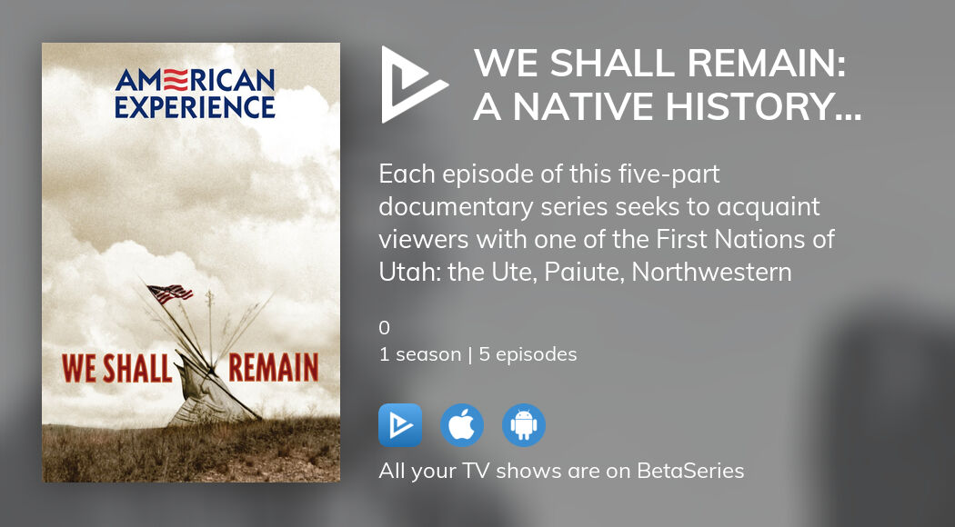 Watch We Shall Remain: A Native History of Utah streaming