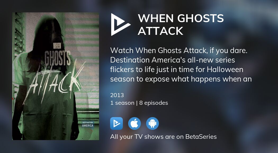 Watch When Ghosts Attack streaming