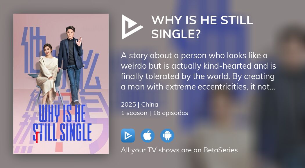Watch Why Is He Still Single? streaming