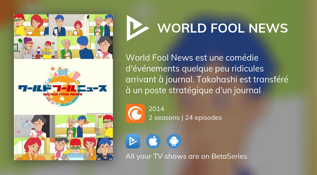 Where to watch World Fool News TV series streaming online? | BetaSeries.com